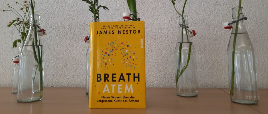 Breath – Atem – James Nestor - Bibliothek Lustenau